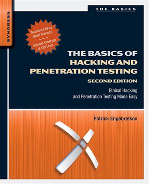 The Basics of Hacking and Penetration Testing : Ethical Hacking and ...