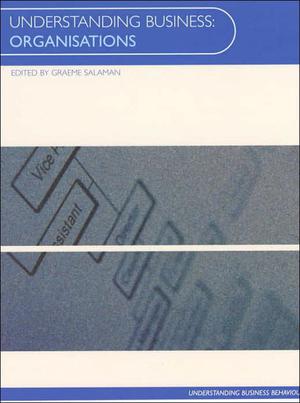 Understanding Business : Organisations - ScholarVox International