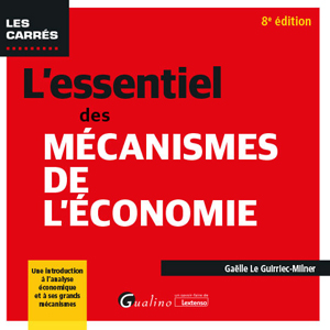 L'essentiel des mécanismes de l'économie : Une introduction à l'analyse ...