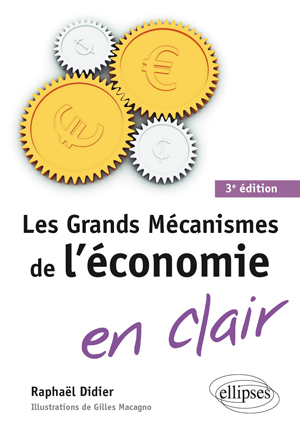 Les grands mécanismes de l’économie en clair Ed. 3 - BiblioVox – La ...